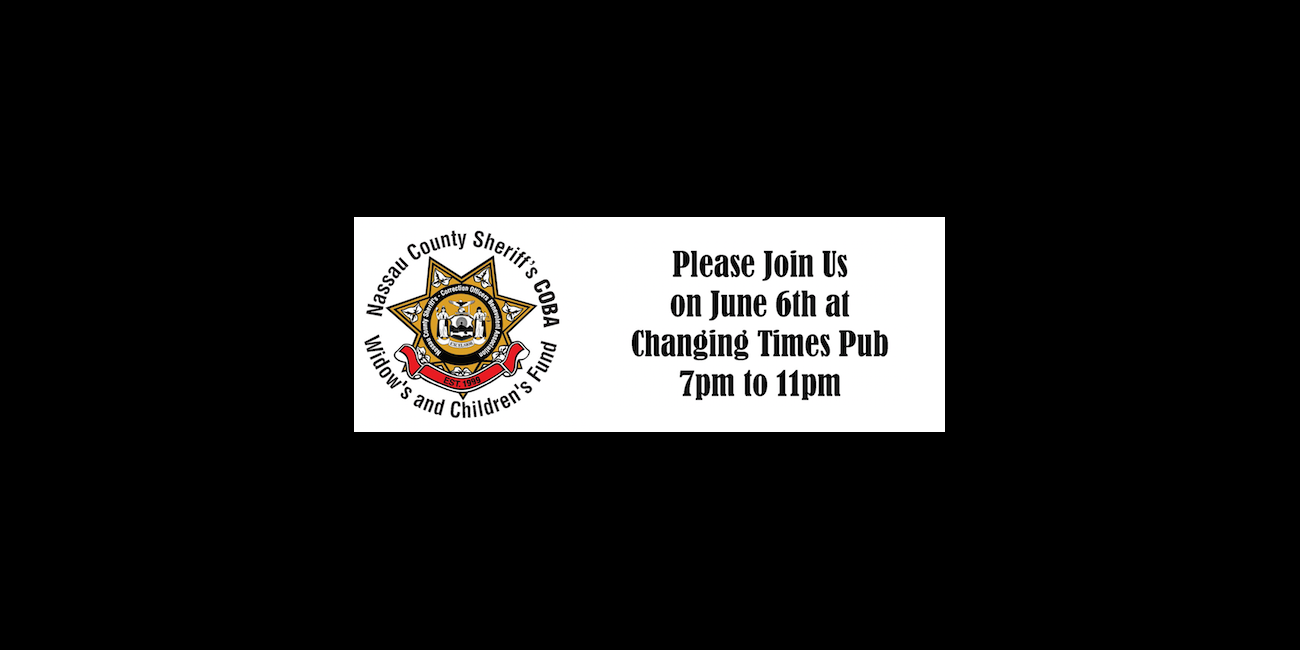 WIDOW'S & CHILDREN'S FUNDRAISER AT CHANGING TIMES PUB - JUNE 6TH