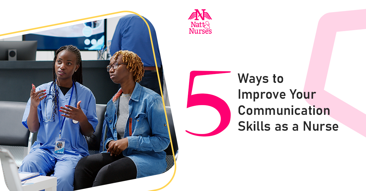 5 Ways to Improve Your Communication Skills as a Nurse