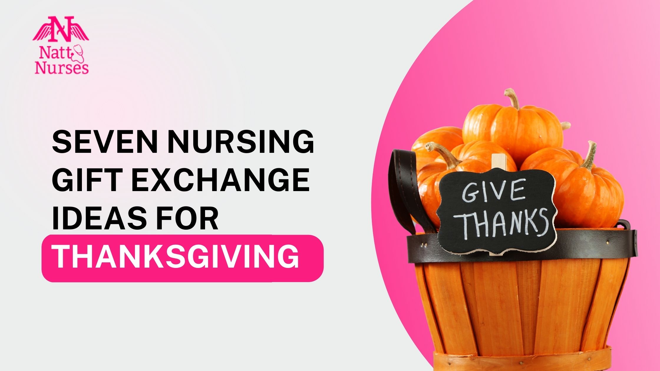 Seven Nursing Gift Exchange Ideas for Thanksgiving