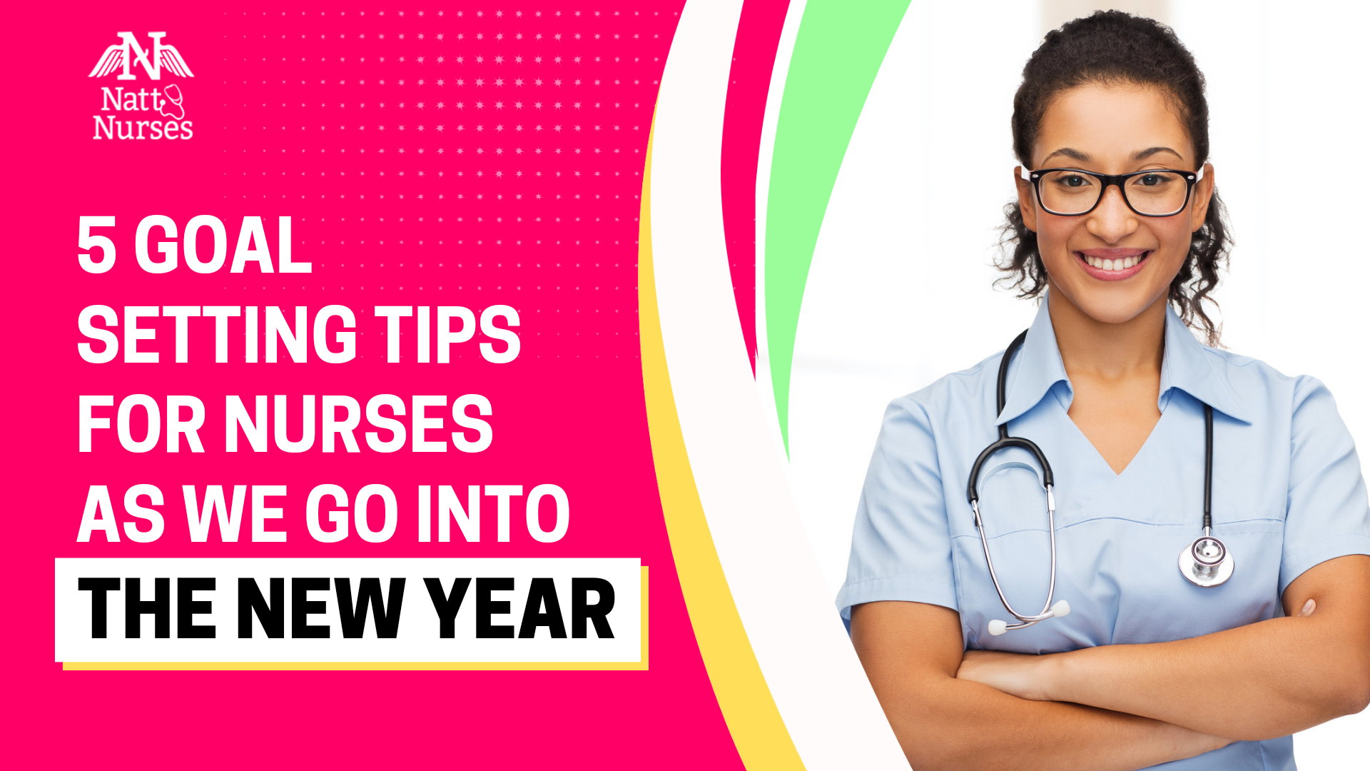 5 Goal Setting Tips for Nurses as We Go Into The New Year