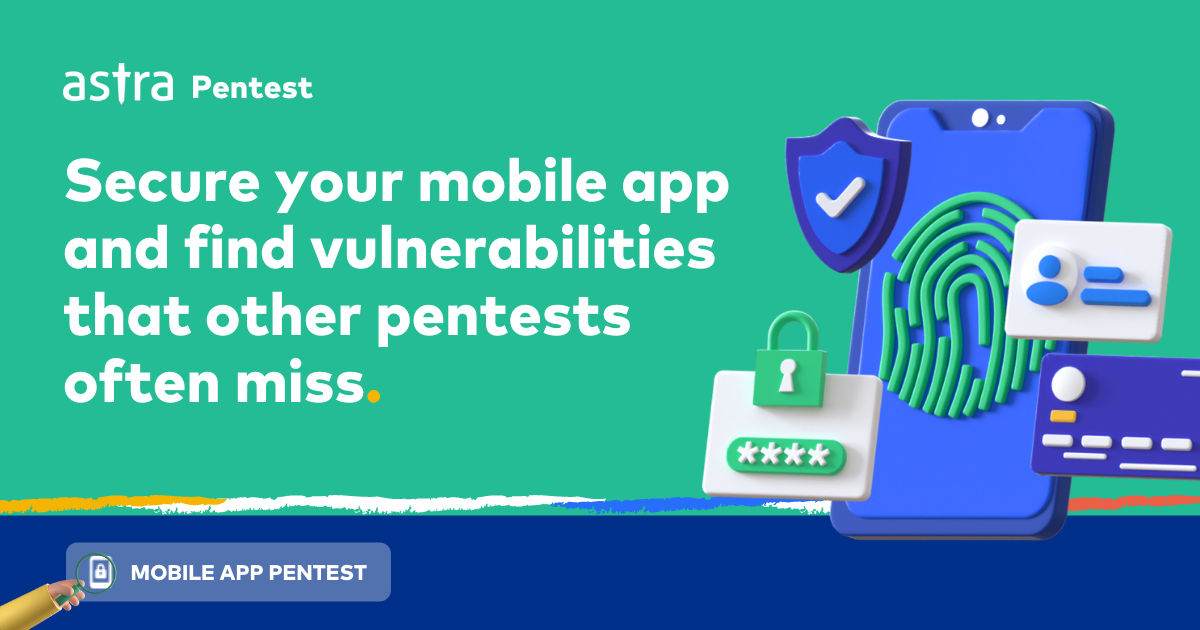 Complete Mobile Pentesting - Astra Pentest