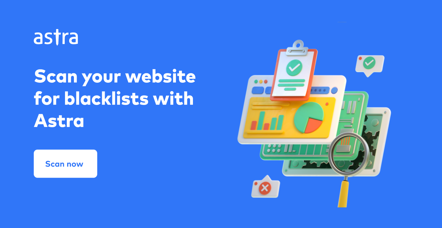 Blacklist Scanner: Find Out if Your Website is Blacklisted