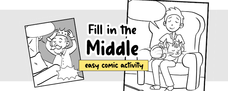 Comic activity: Fill in the Middle | Blog
