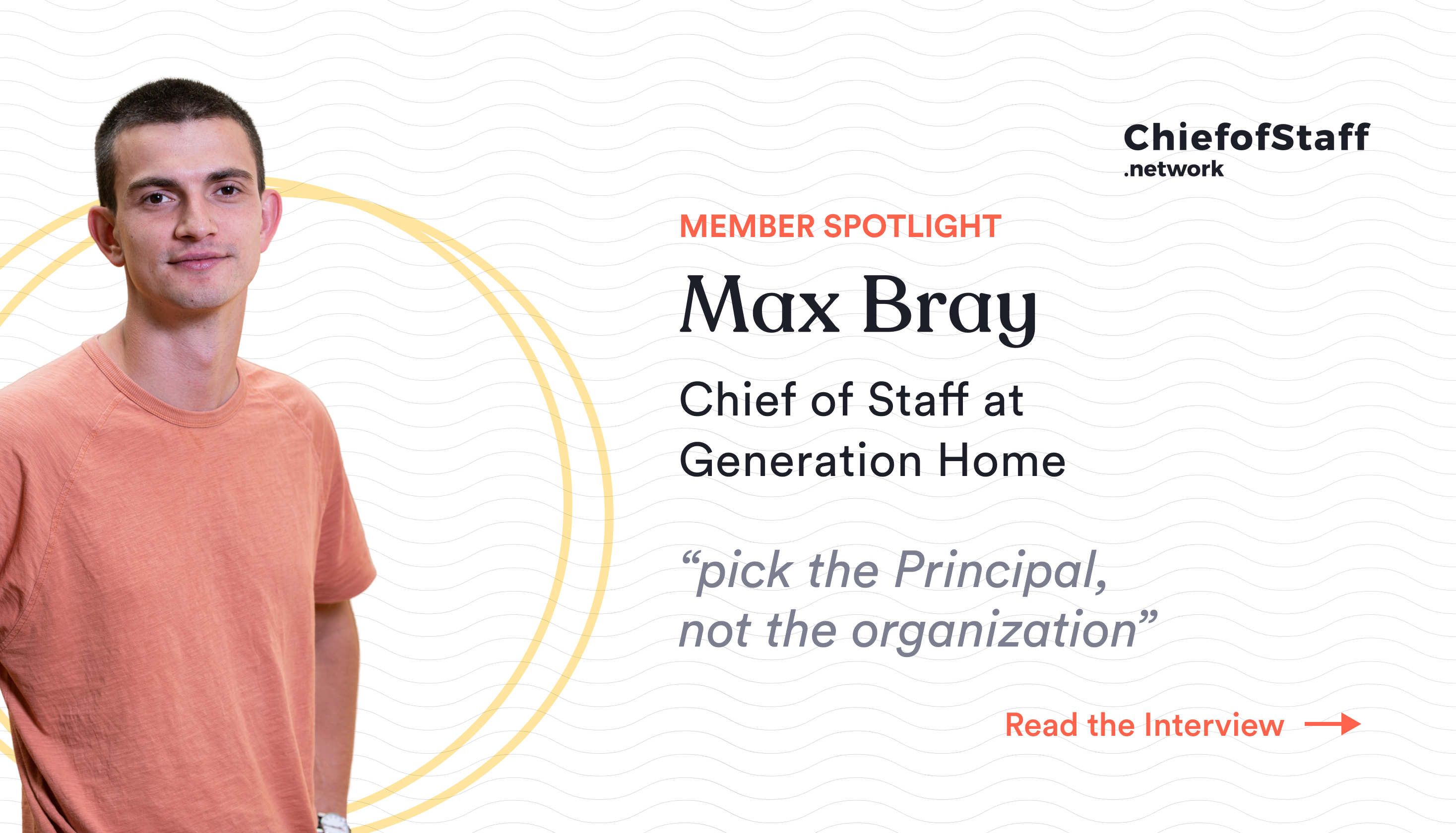 Member Spotlight: Max Bray, Chief of Staff at Generation Home