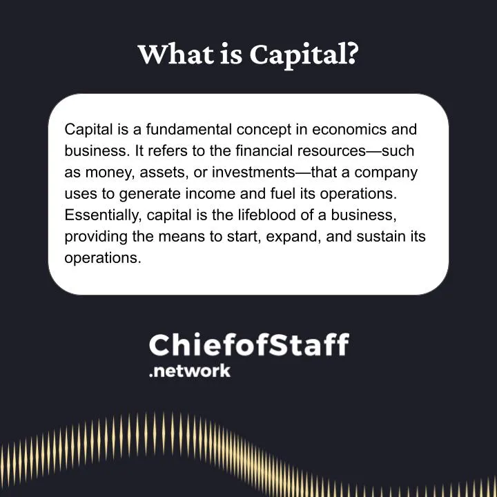 What is Capital? Defining Capital for Chiefs of Staff