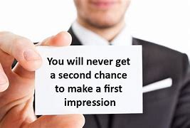 DO YOU WANT TO MAKE A GOOD IMPRESSION ON SOMEONE?