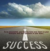 WHAT DO YOU HAVE TO DO TO BE A SUCCESS?