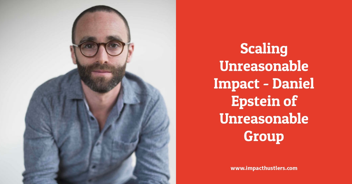 Scaling Unreasonable Impact