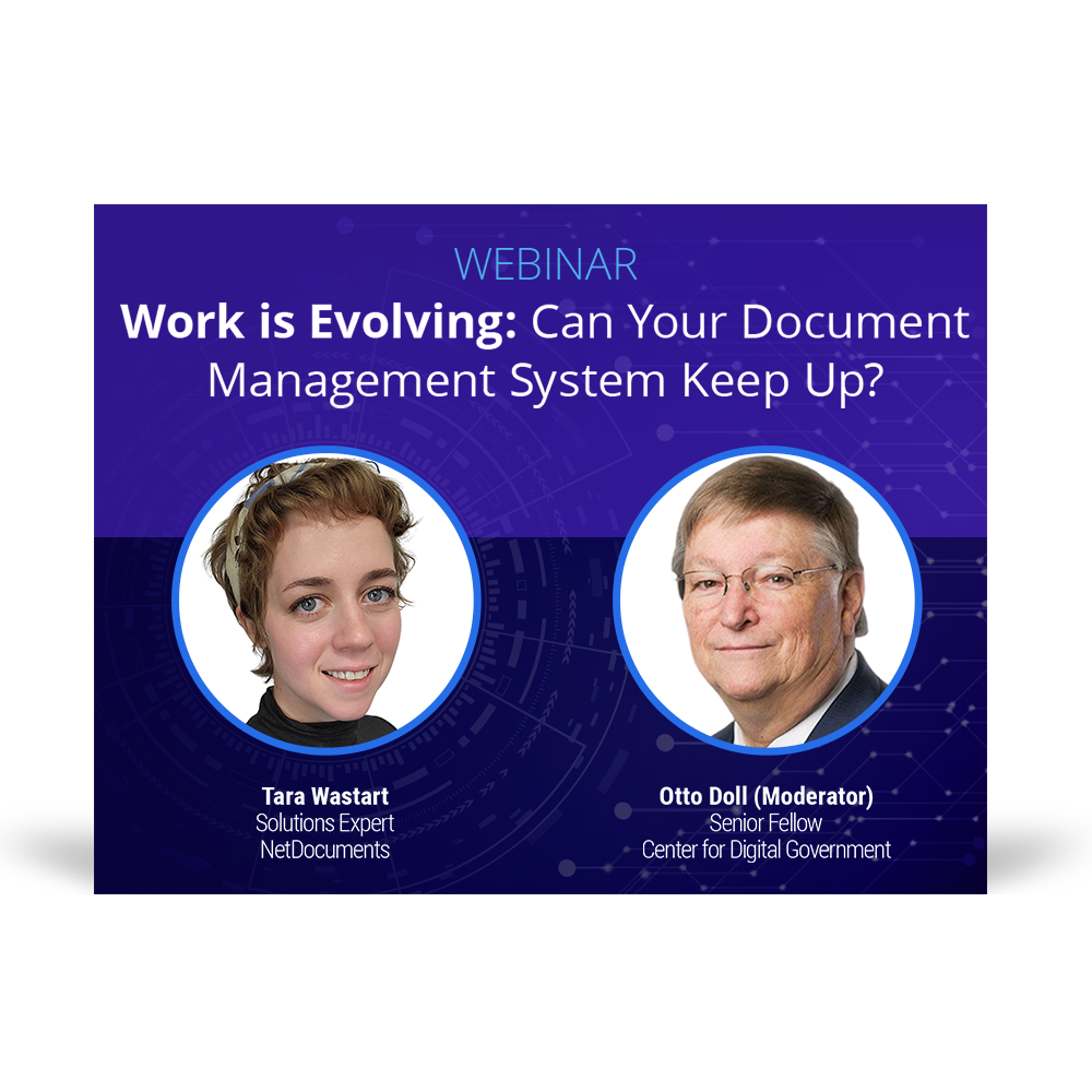 Work is Evolving: Can Your DMS Keep Up? | NetDocuments | NetDocuments