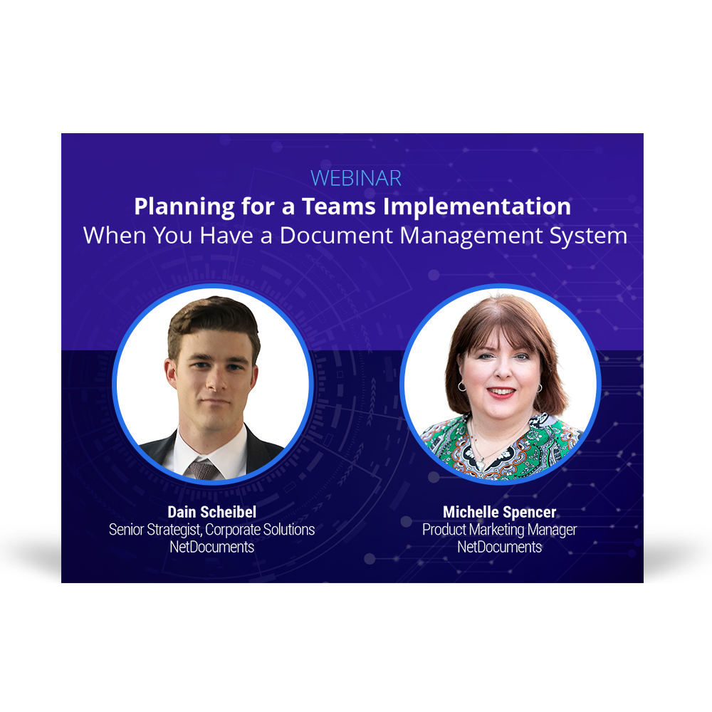 Planning for a Teams Implementation When You Have a Document Management... | NetDocuments