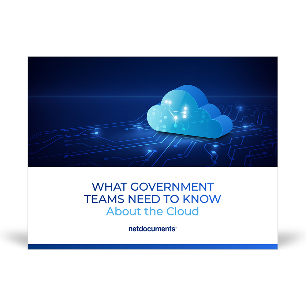 What Government Teams Need to Know About the Cloud | NetDocuments