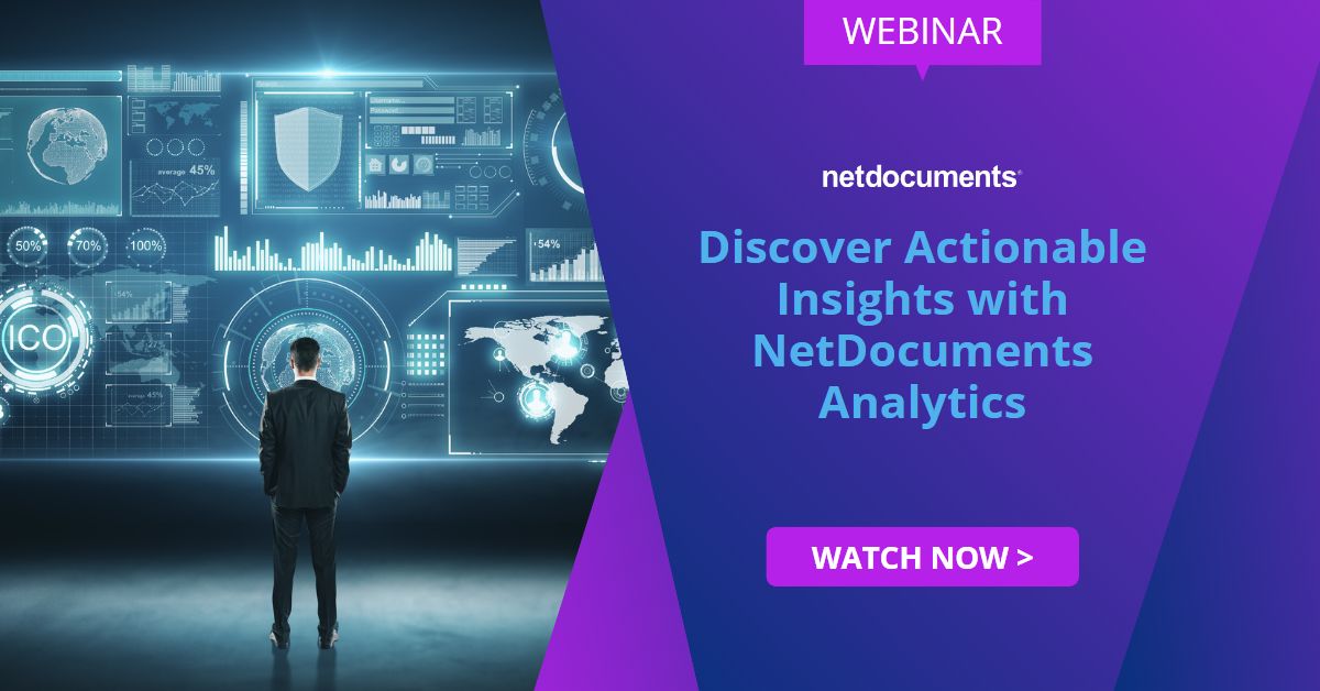 Actionable Insights with NetDocuments Analytics | NetDocuments