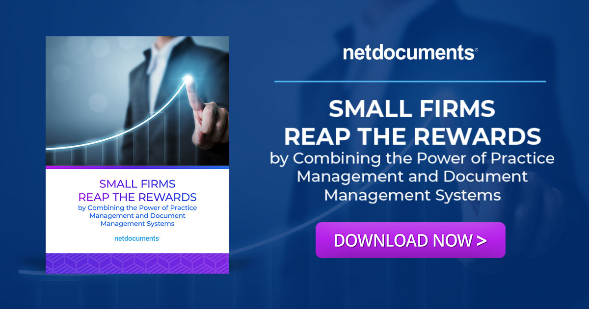 Small Firms Reap the Rewards: Combining the Power of PM and DMS | NetDocuments