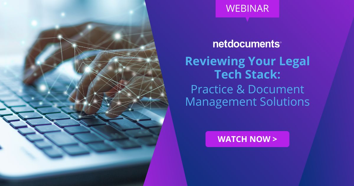 Reviewing Your Legal Tech Stack: Practice & Document Management ...