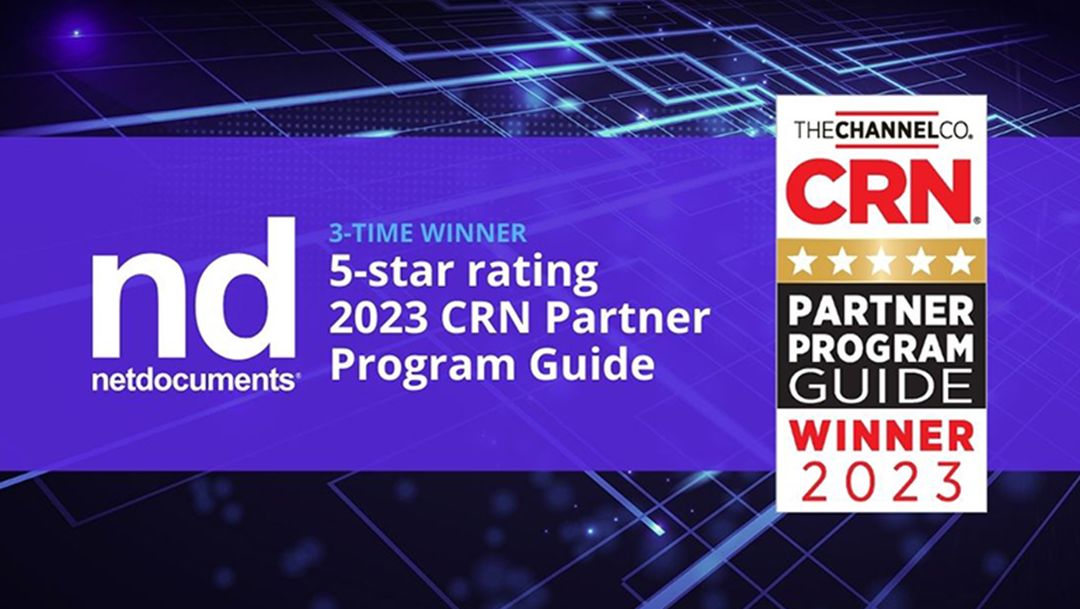 NetDocuments Earns 5-Star Rating in the 2023 CRN Partner Program Guide | NetDocuments