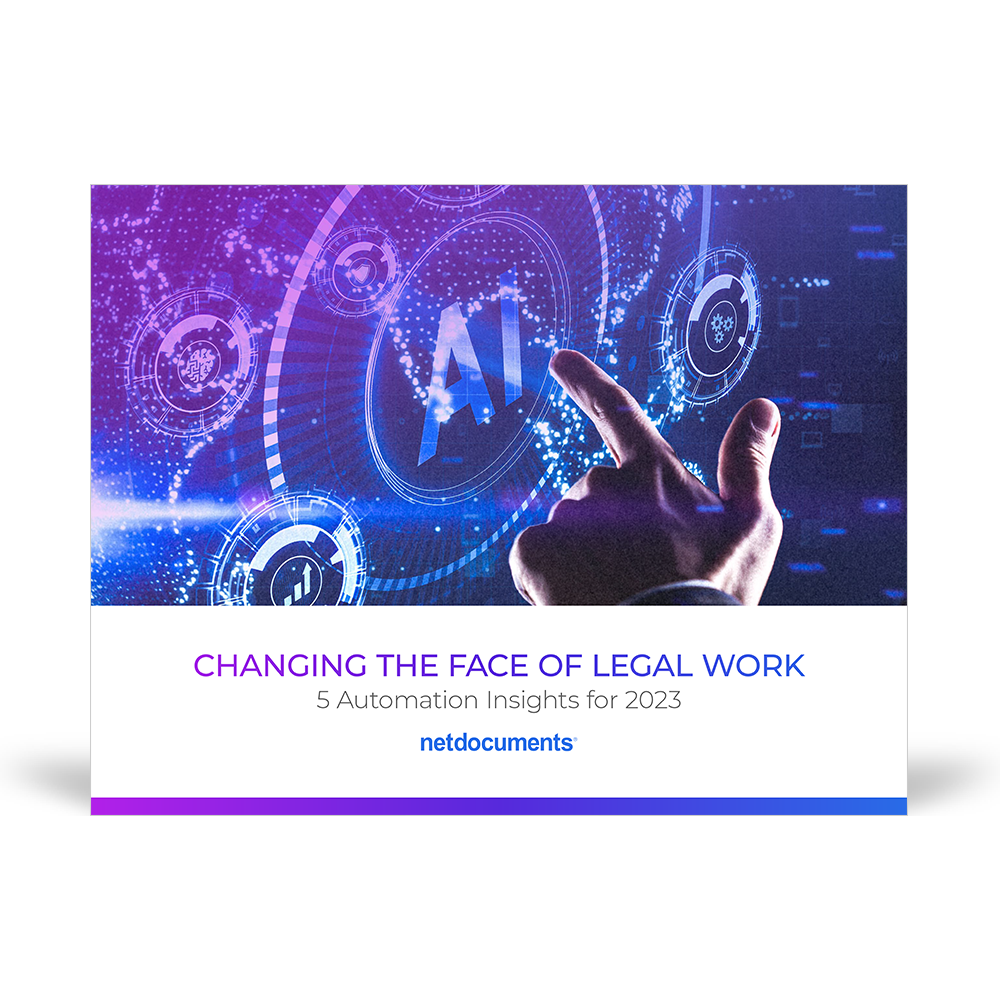 Changing the Face of Legal Work: 5 Automation Insights for 2023 ...