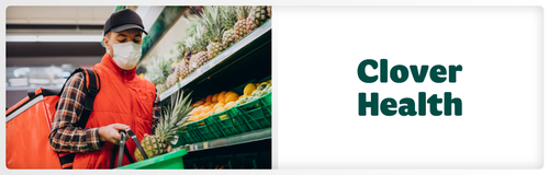 Clover Health’s Grocery & OTC Benefits | CareValue Agent Blog