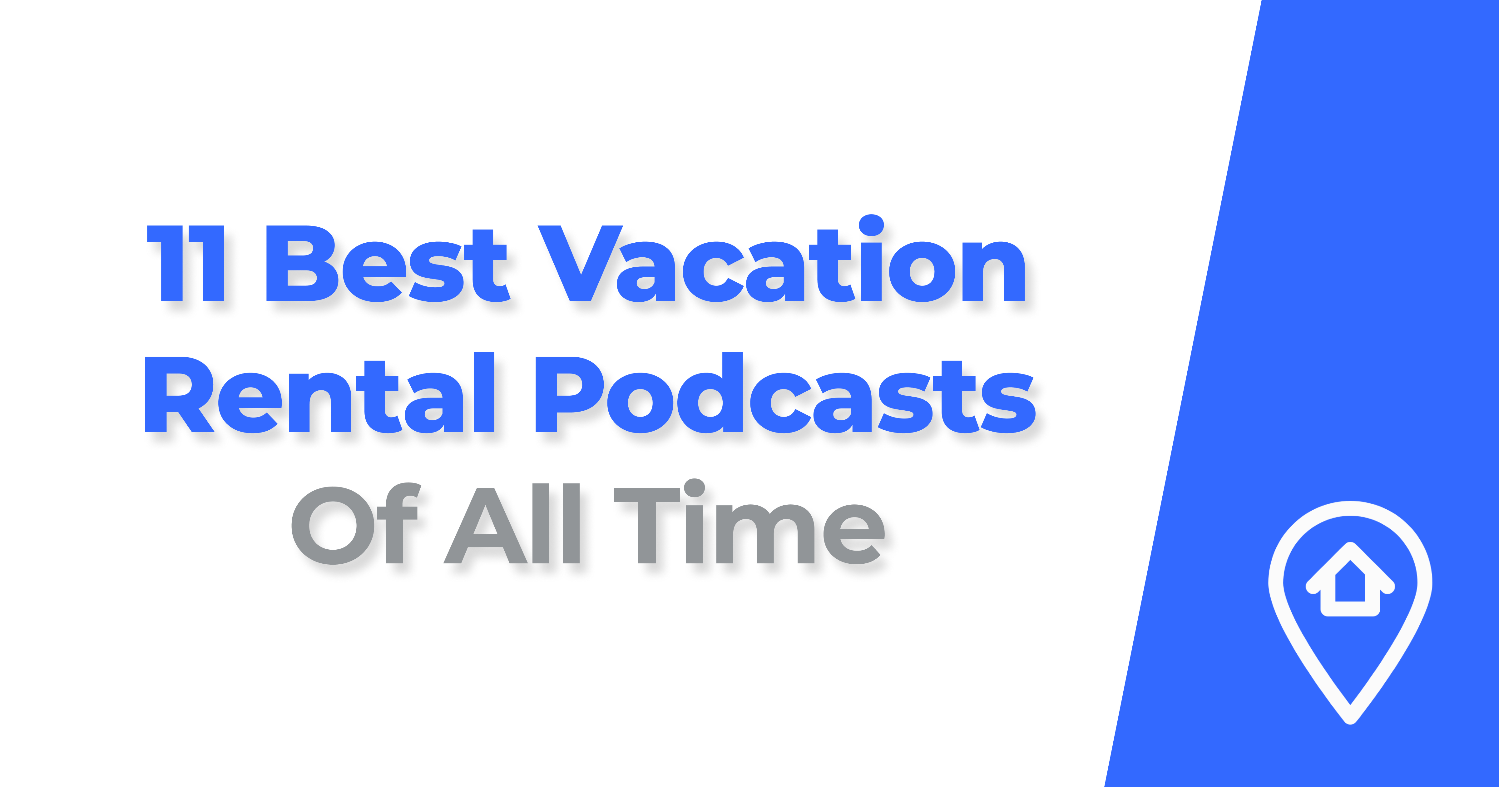 11 Best Vacation Rental Podcasts Of All Time