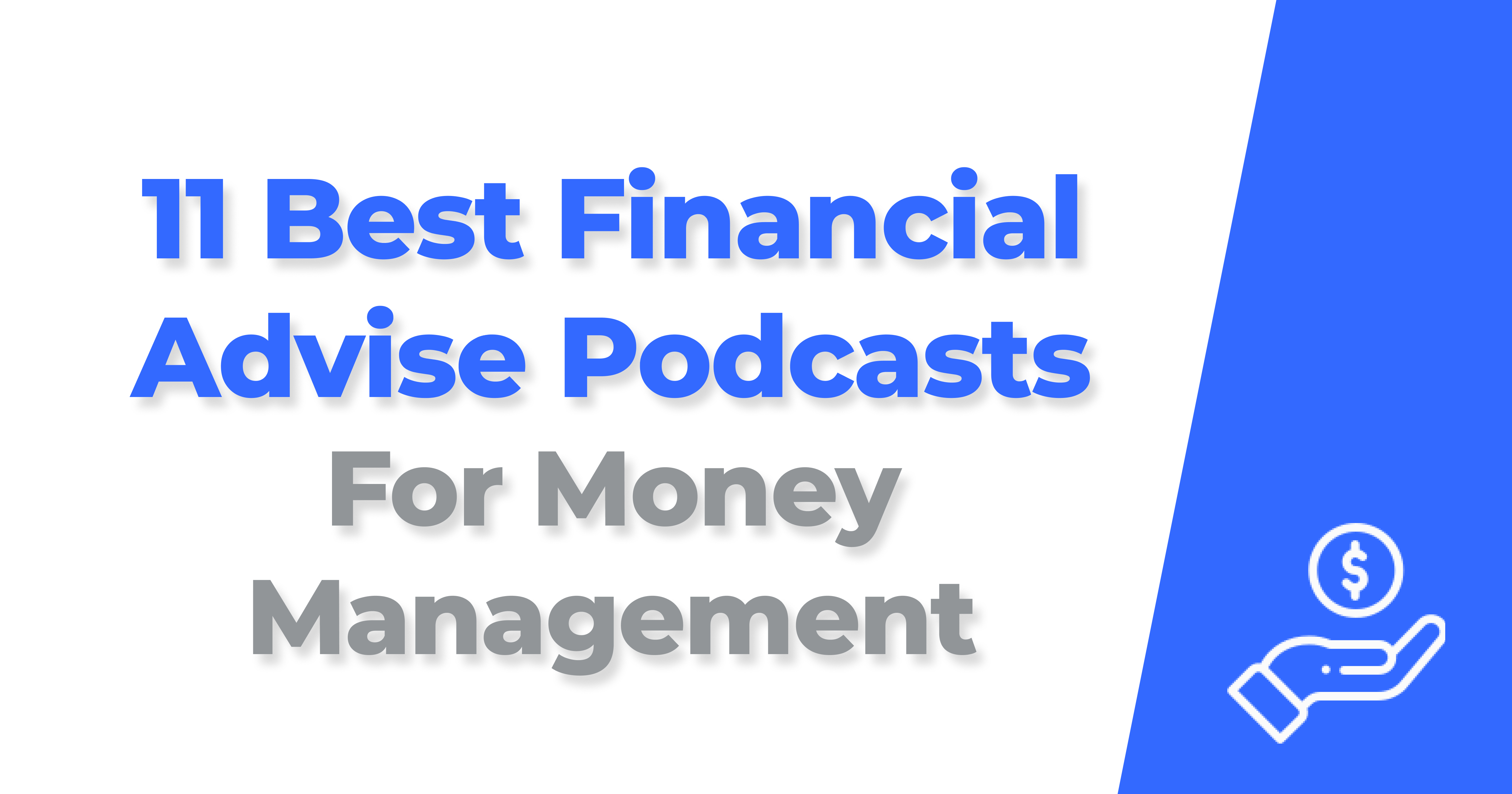 11 Best Financial Advise Podcasts For Money Management