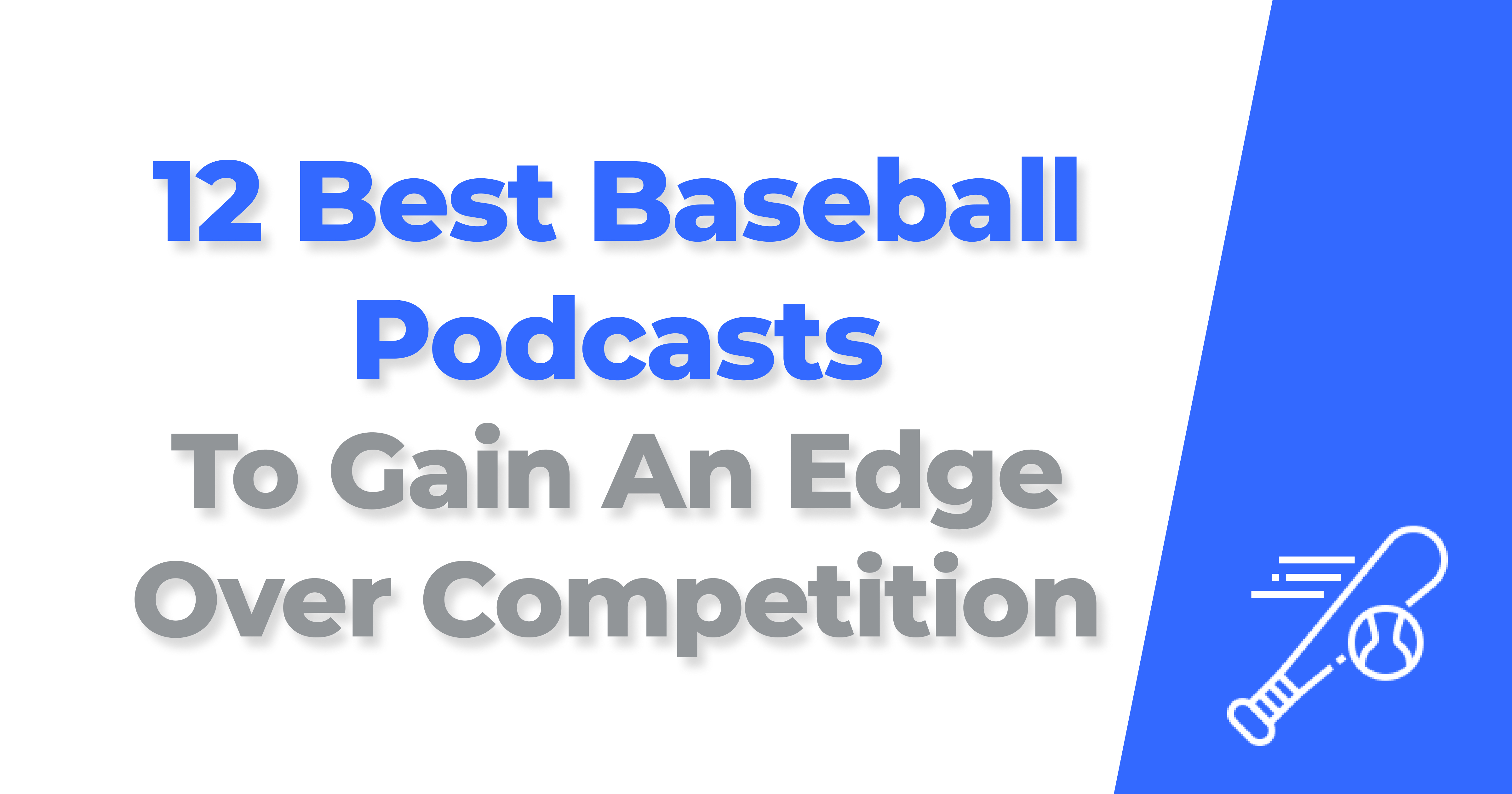 12 Best Baseball Podcasts To Gain An Edge Over Competition