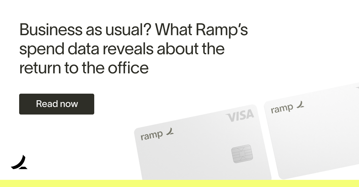 Business as usual? What Ramp's spend data reveals about the return to ...