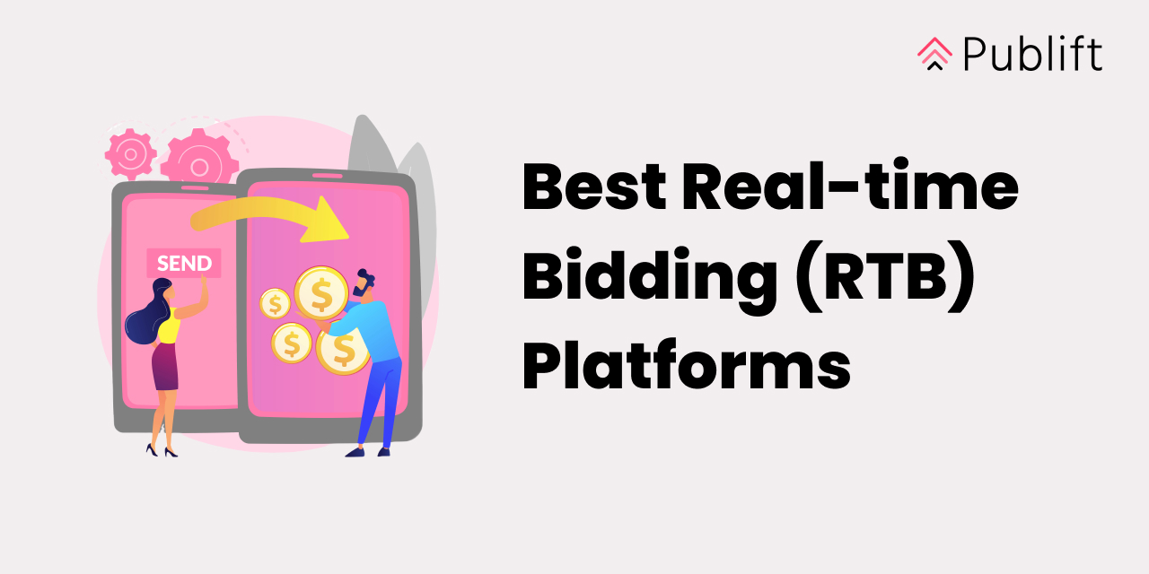 8 Best Real-time Bidding (RTB) Platforms in 2024