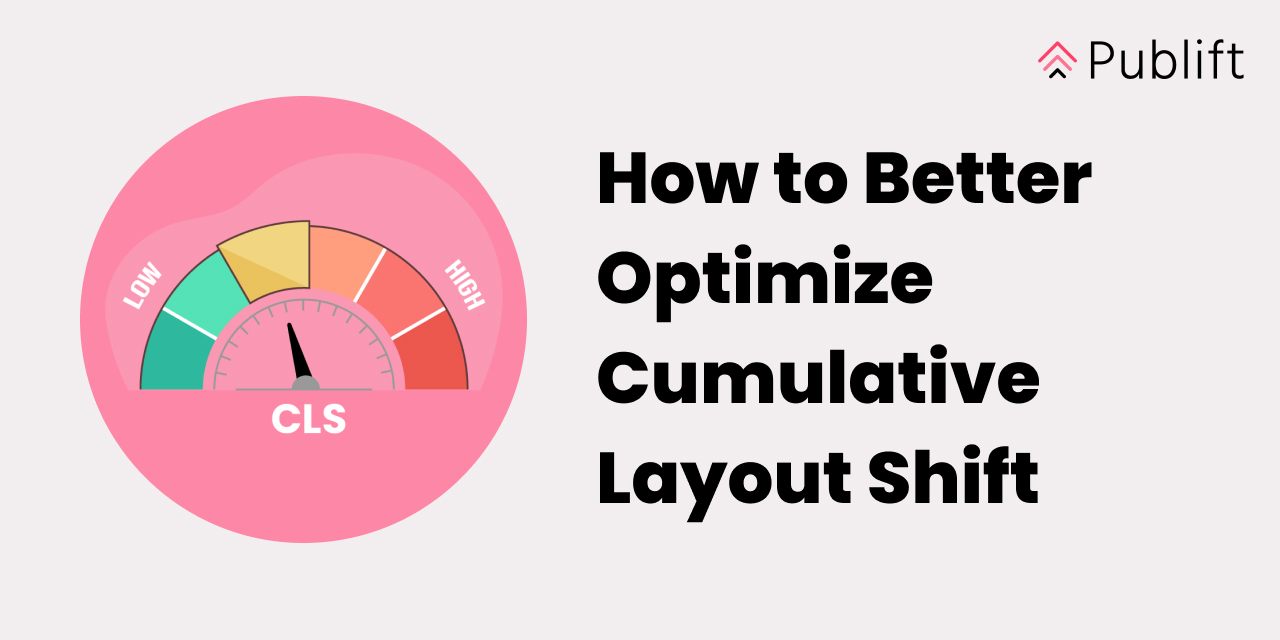 How to Fix Cumulative Layout Shift on Wordpress? | Publift