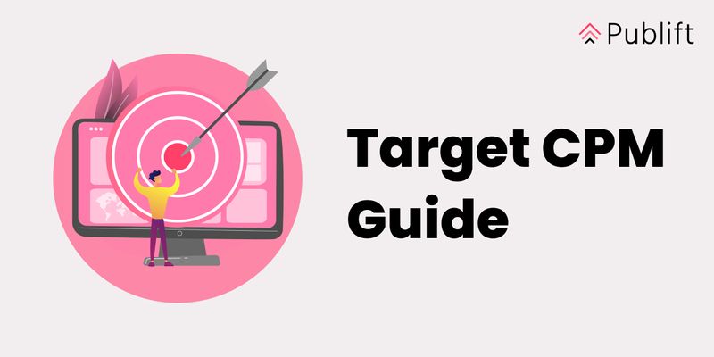 What Is CPM? Cost Per Thousand Impressions Explained | Publift