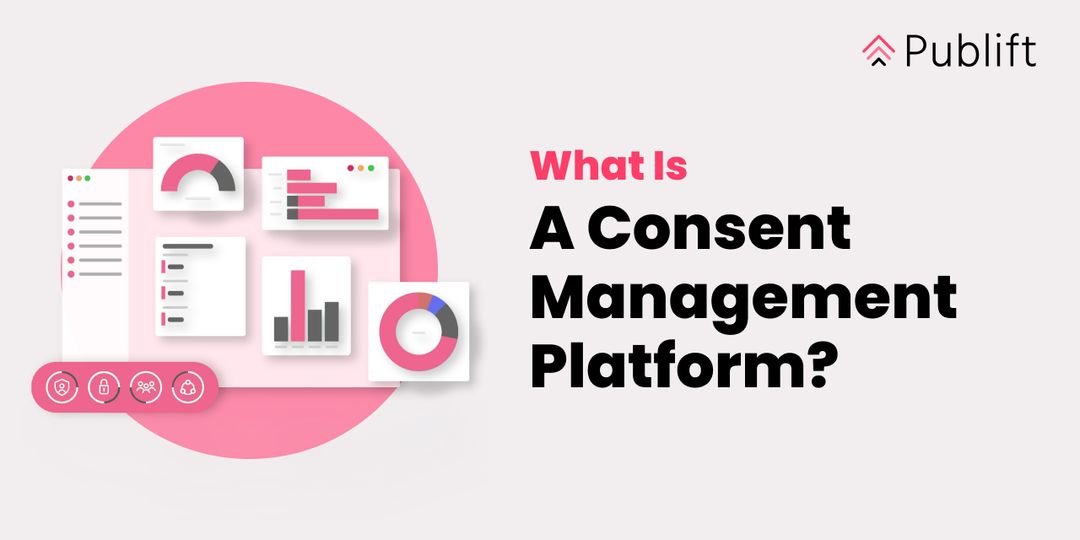 What Is a Consent Management Platform? | Publift