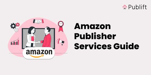 Amazon Publisher Services Guide | Publift