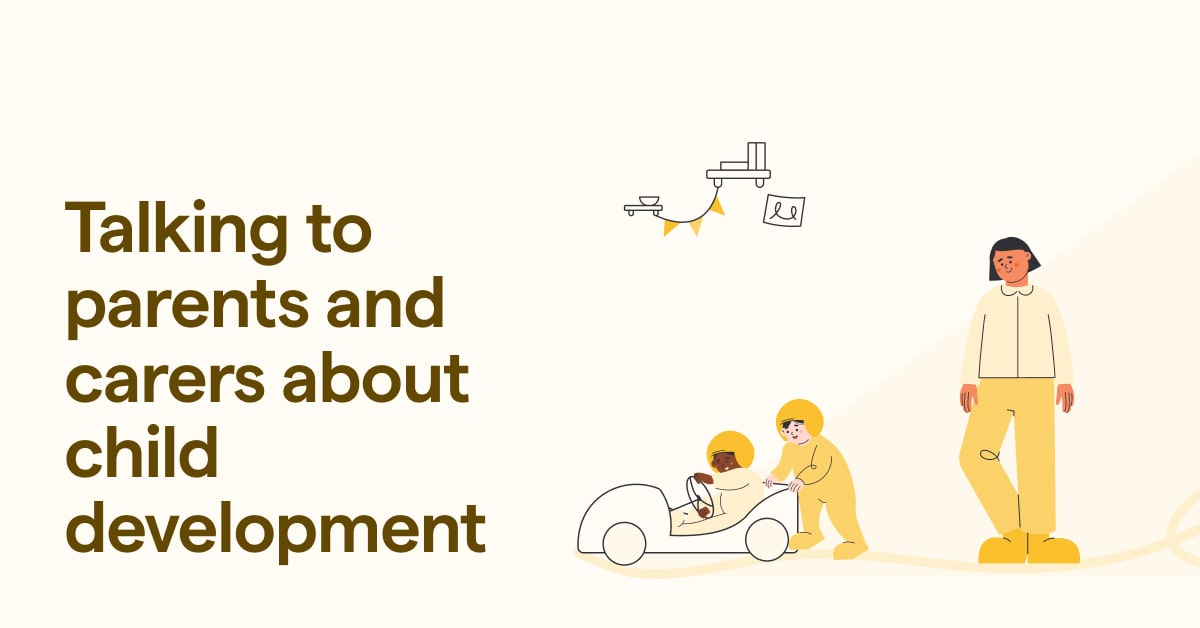 How to talk to parents about child development | Famly
