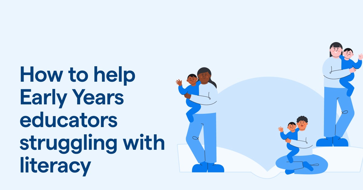 Supporting early years educators with literacy | Famly