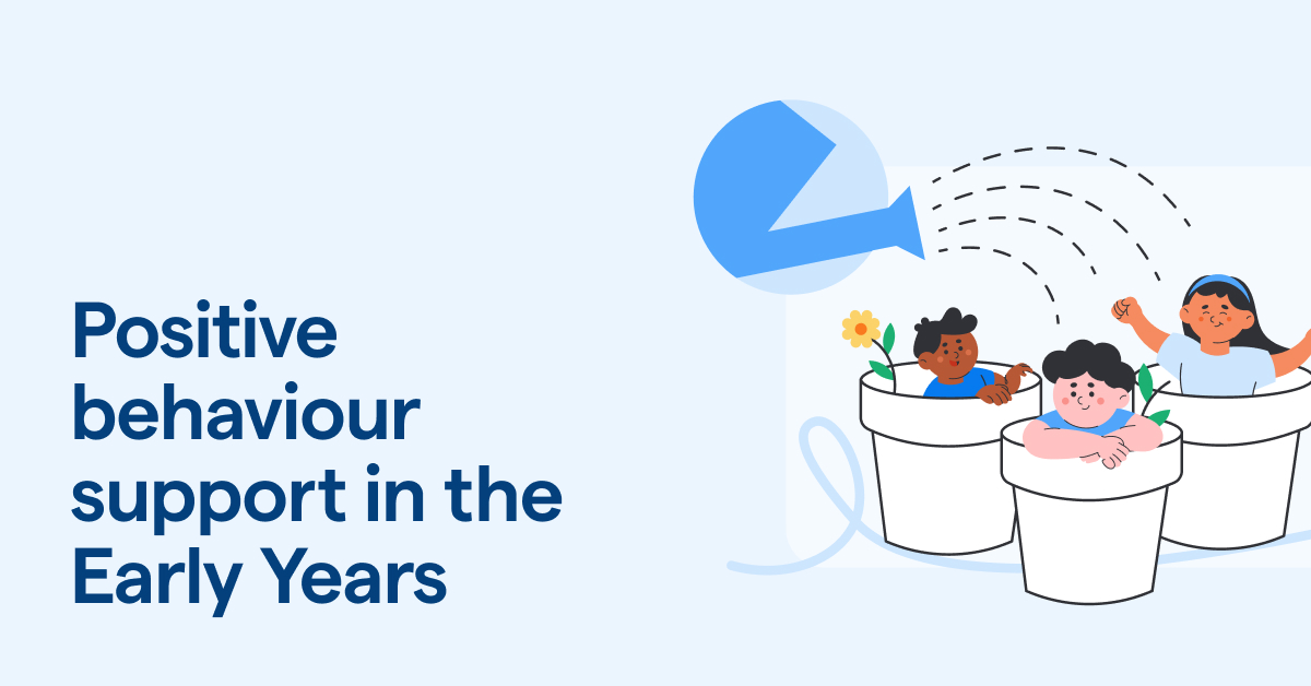 Positive behaviour support in the Early Years | Famly