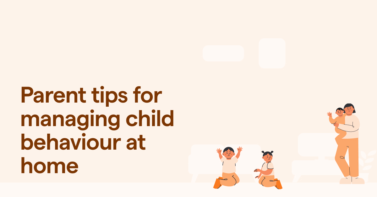 Parent tips for managing child behaviour at home | Famly