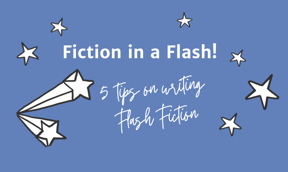 Fiction in a Flash | Scribblers Festival Blog