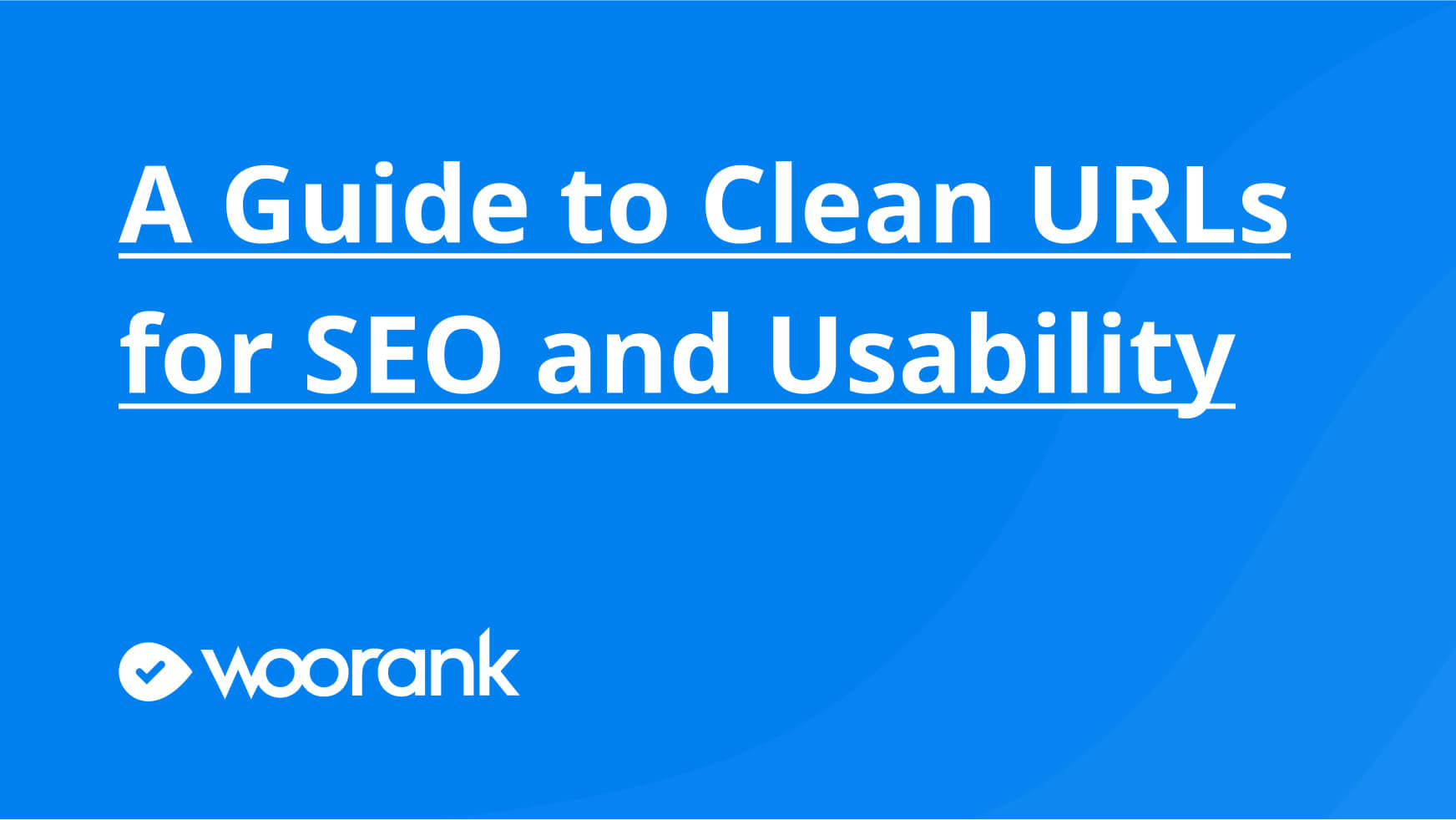 A Guide to Clean URLs for SEO and Usability