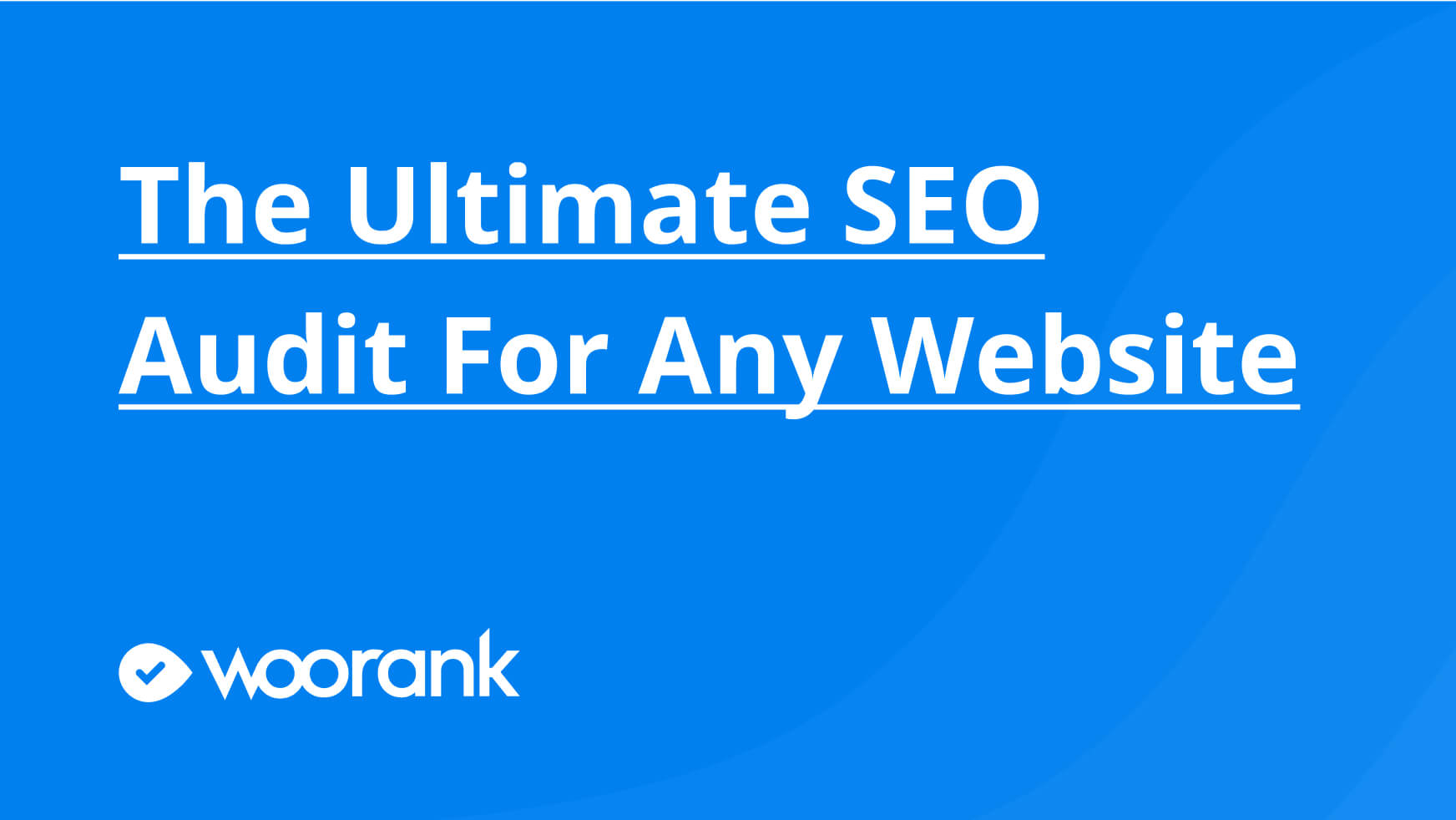 The Ultimate SEO Audit For Any Website