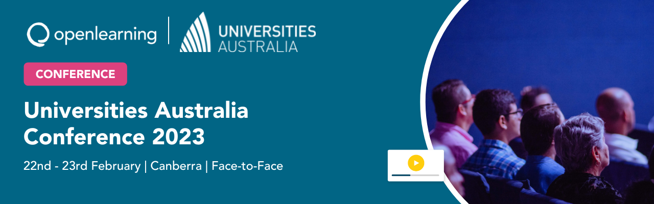 Universities Australia Conference 2023 | OpenLearning Events