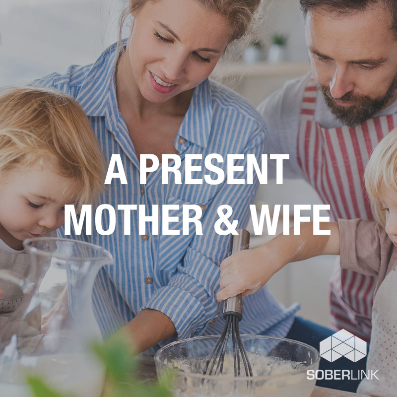 A Present Mother & Wife | Sober Stories