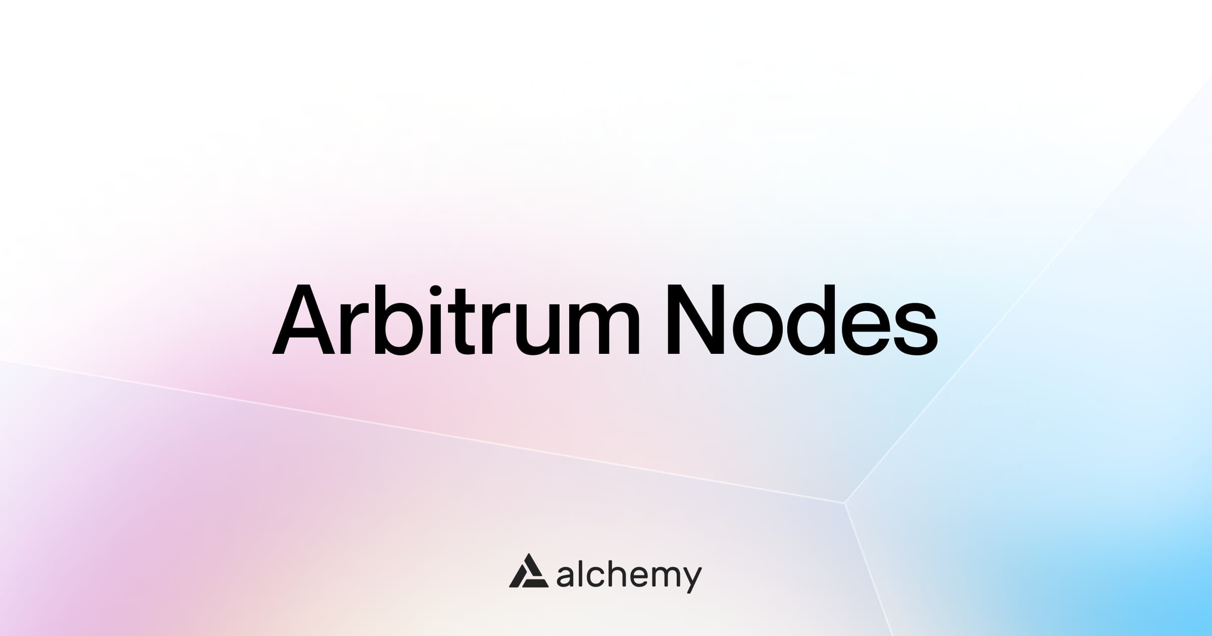 Arbitrum Nodes: Everything You Need to Know (2023)