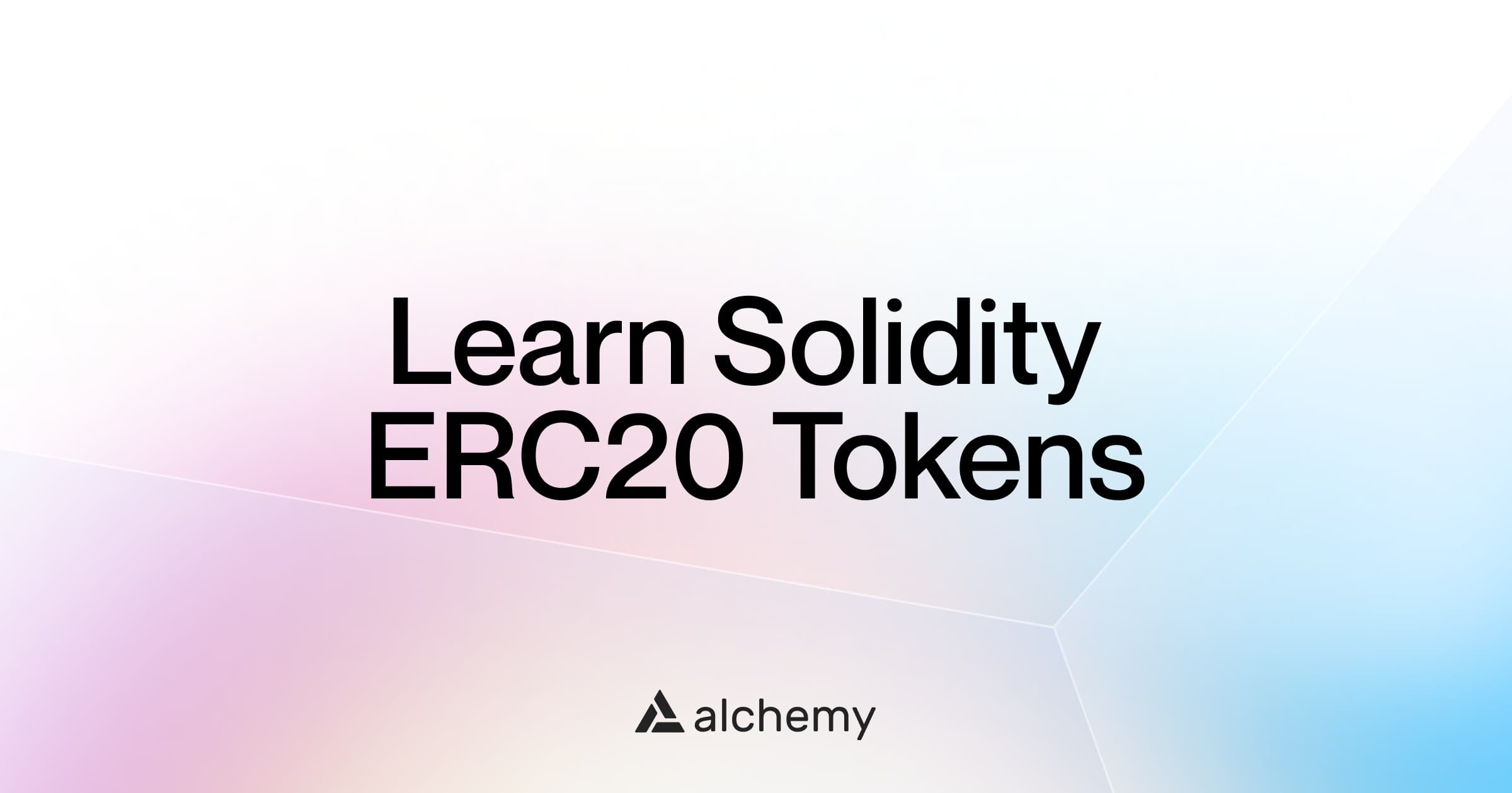 The Complete Guide to Solidity ERC20 Tokens (2023)