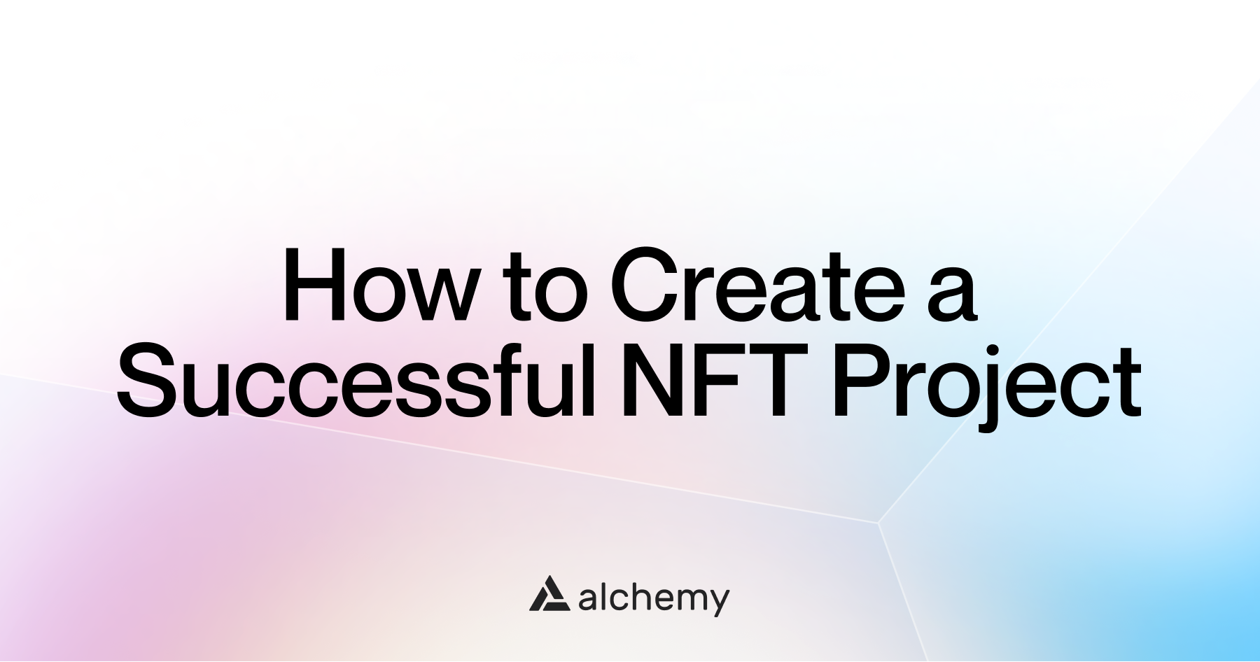 How to Create a Successful NFT Project