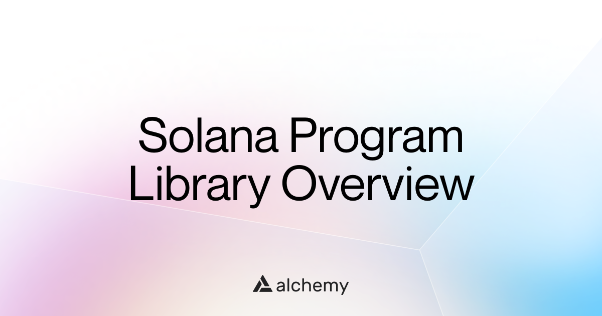What is the Solana Program Library?