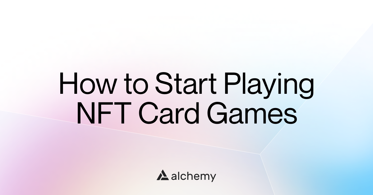 How to Start Playing NFT Card Games