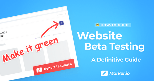 How to Beta Test A Website: Ultimate Guide