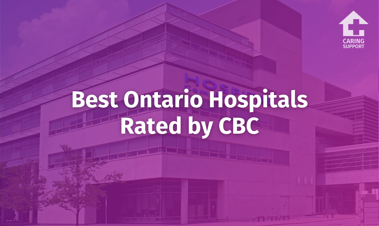 Best Ontario Hospitals Rated by CBC: Making Informed Decisions About ...