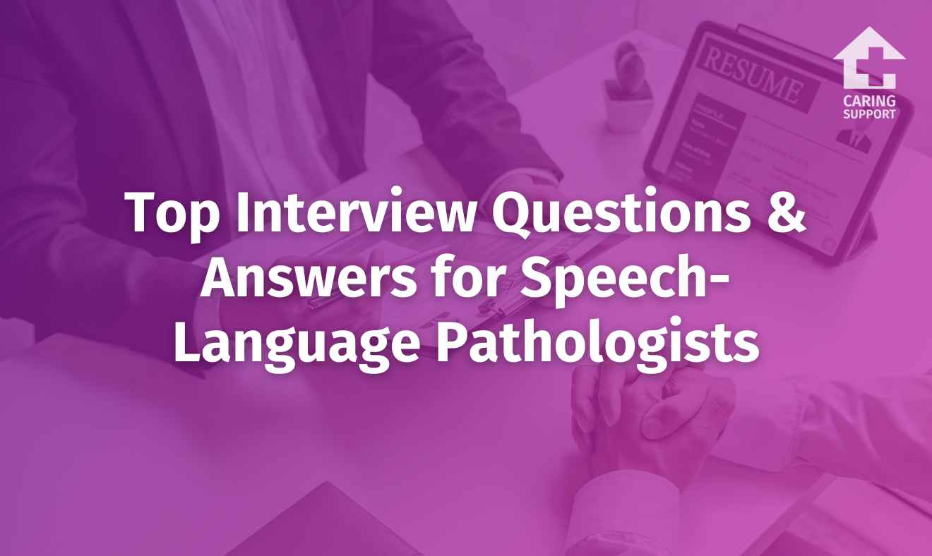 Top Interview Questions & Answers for Speech-Language Pathologists ...