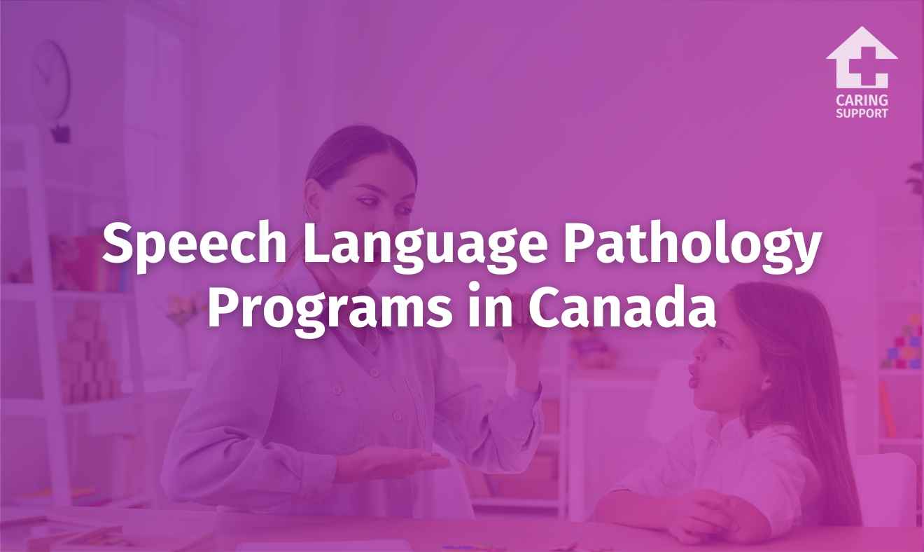 Speech Language Pathology Programs in Canada | Caring Support