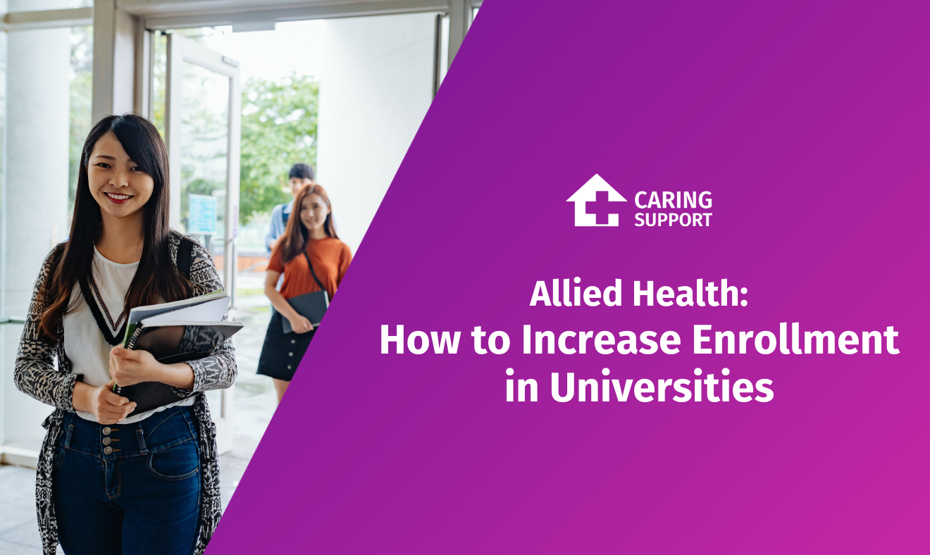Allied Health: How to Increase Enrollment in Universities | Caring Support
