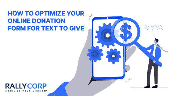 How to Optimize Your Online Donation Form for Text to Give